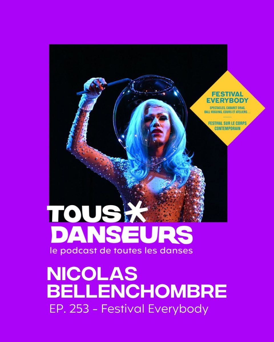 Interview · Nicolas Bellenchombre · Tous Danseurs - Le Carreau du Temple