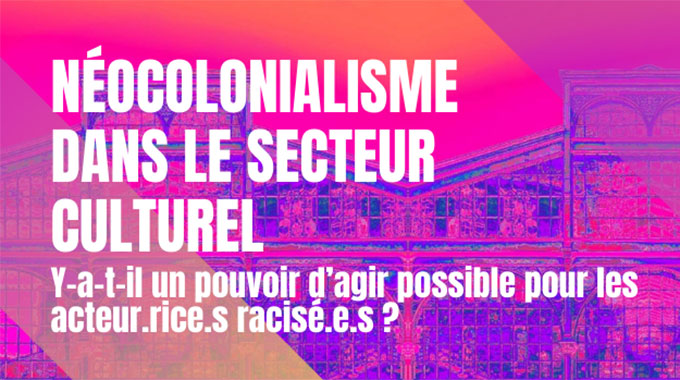 Néocolonialisme dans le secteur culturel - Le Carreau du Temple