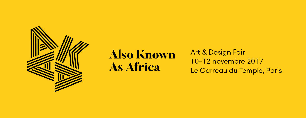 AKAA (Also Known As Africa) 2017 - Le Carreau du Temple